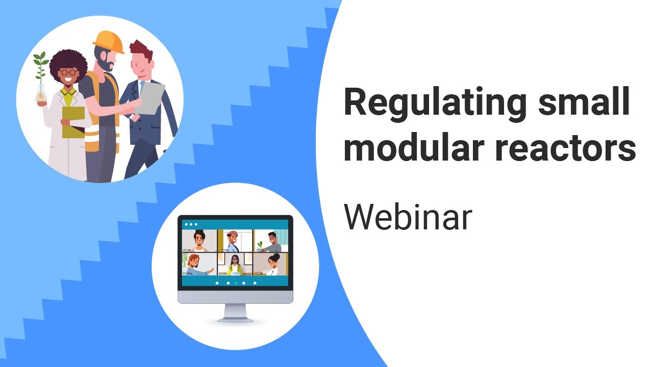 Webinar: Regulating small modular reactors