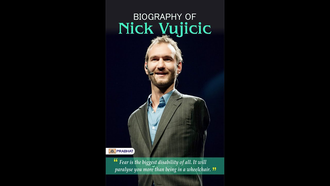 NICK VUJICIC'S BIOGRAPHY