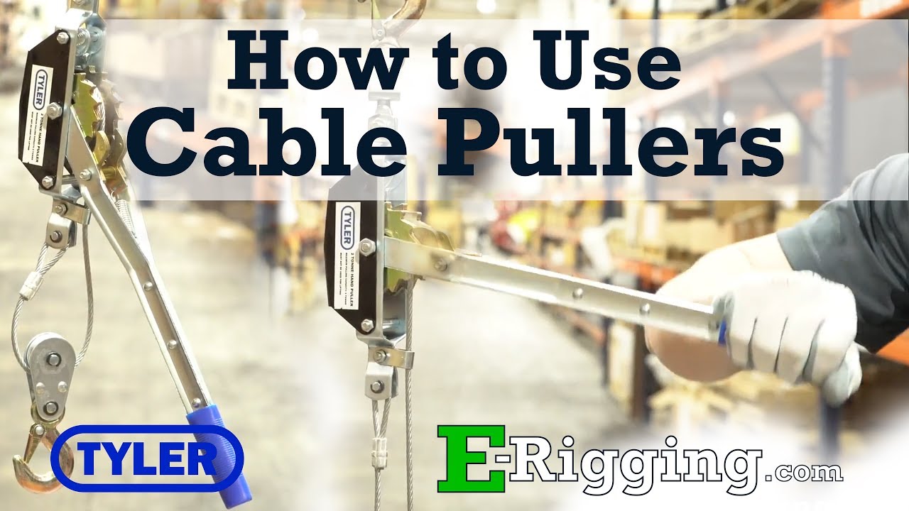 How to Use Cable Pullers and Come Alongs - Tyler Tool