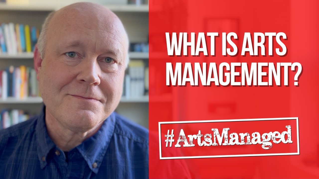 What is Arts Management? | #ArtsManaged 001