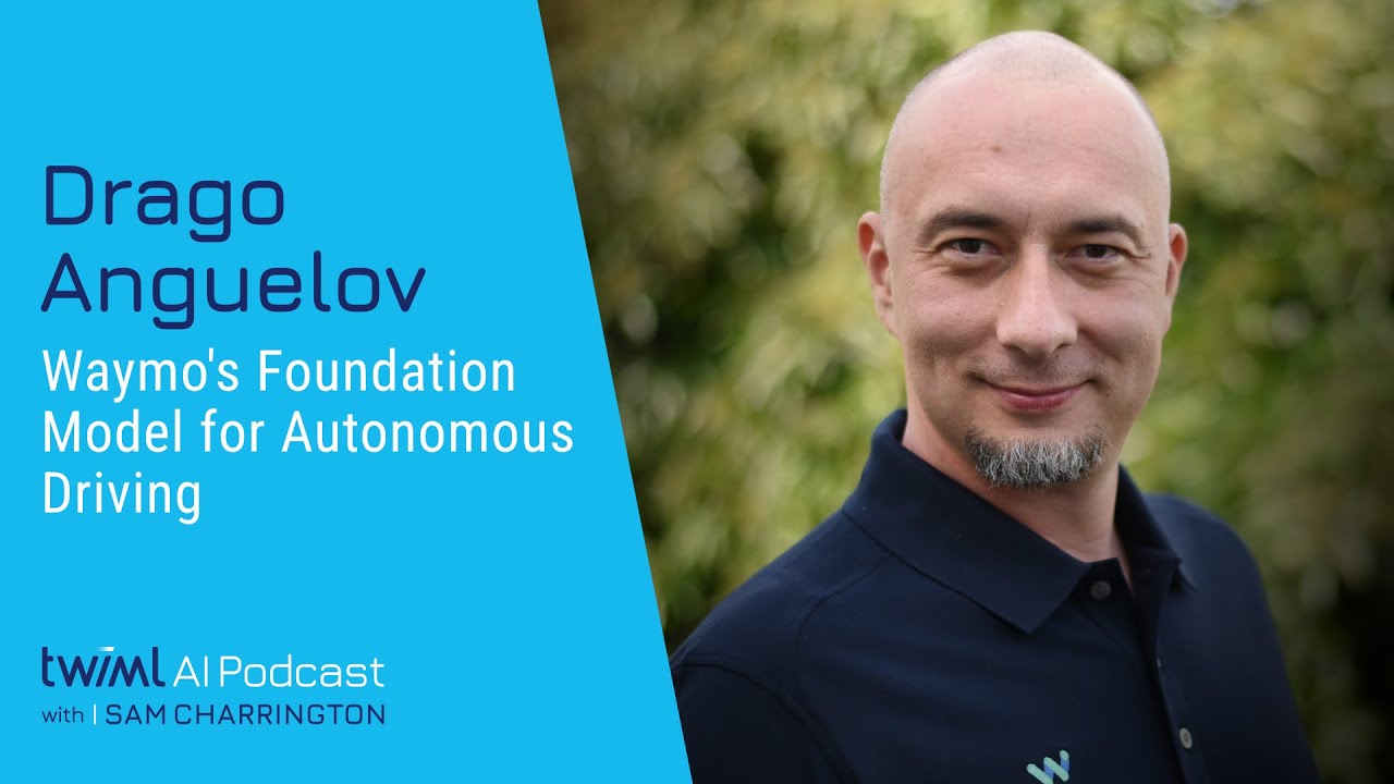 Inside Waymo’s New Foundation Model Powering Self-Driving Cars [Drago Anguelov] - 725