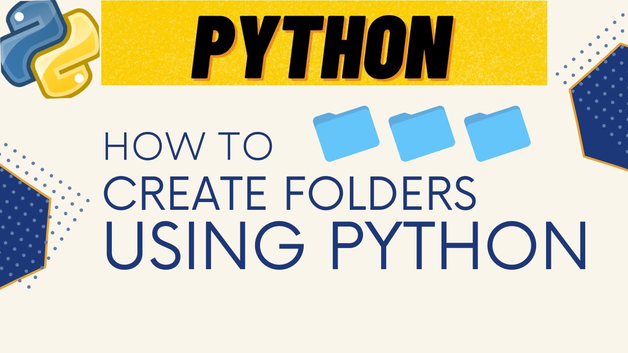 Python Tutorial: Create Multiple File Folders