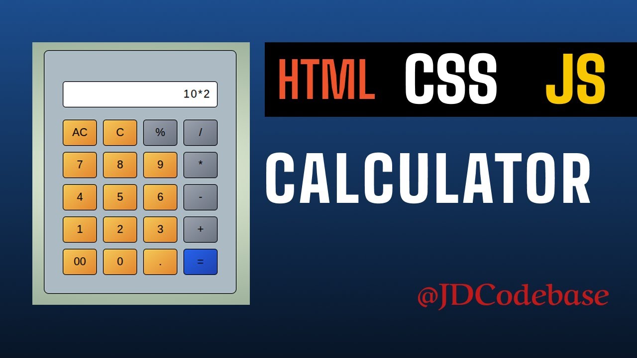 Build a Calculator Using HTML, CSS & JavaScript | Web Development Series | JDCodebase