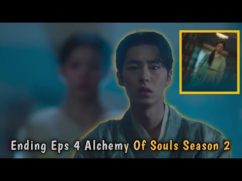 Ending Eps 4 Alchemy Of Souls Season 2