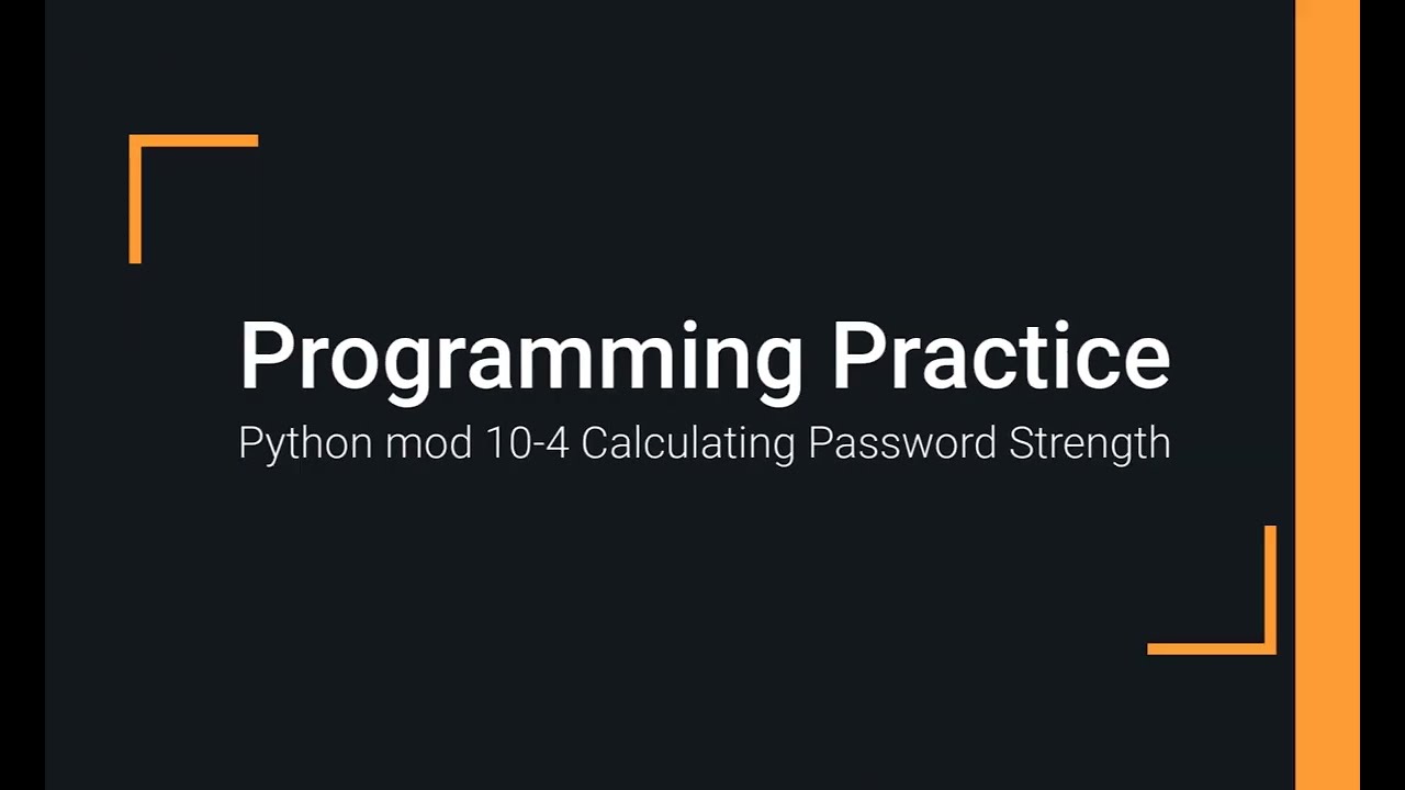 Python Practice Programming Module 10-4 Checking Password Requirements