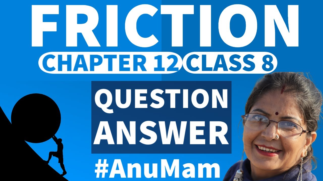 Friction | Question Answer | Class 8 | Chapter 12 | NCERT | Science | Back Exercise