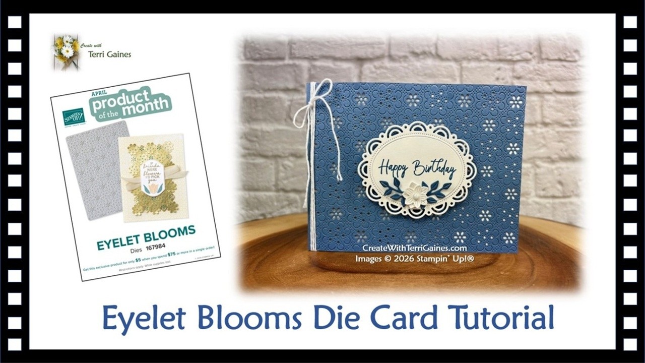 Eyelet Blooms Die - April 2026 Product of the Month - Card Tutorial