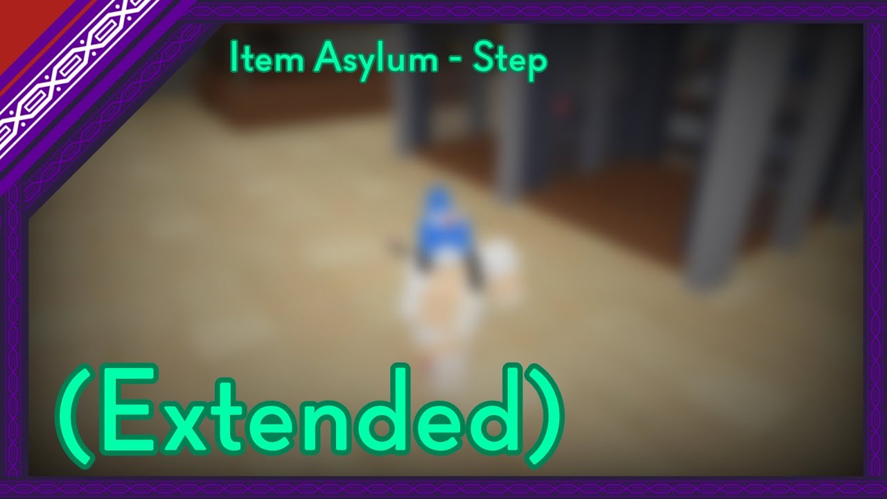 Item Asylum - Step (Extended)