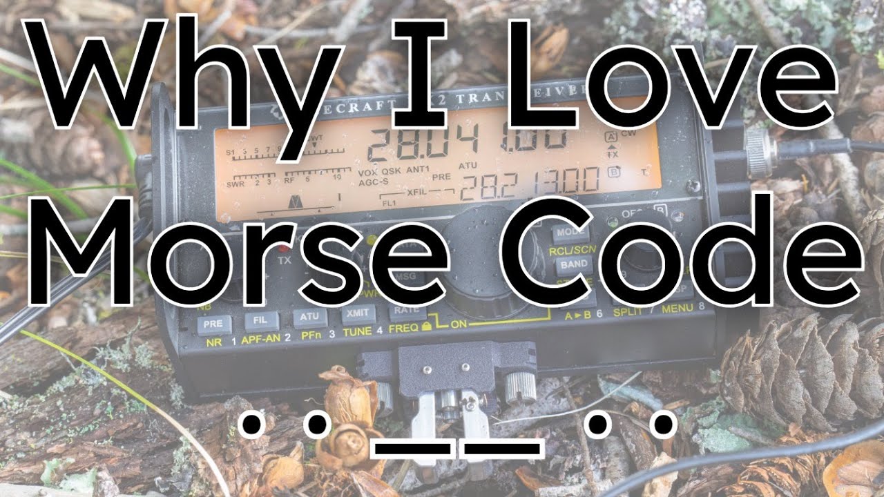 Why I love Morse Code.