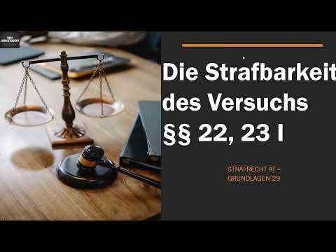 Die Versuchsstrafbarkeit I Strafrecht AT 29