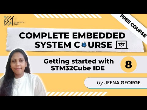 8. Getting Started with STM32Cube IDE