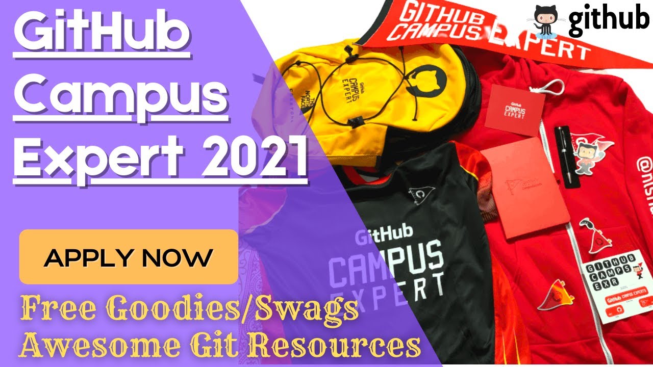GitHub Campus Expert 2021 | GitHub FREE GOODIES | GitHub 6 Weeks long Training & Awesome Resources