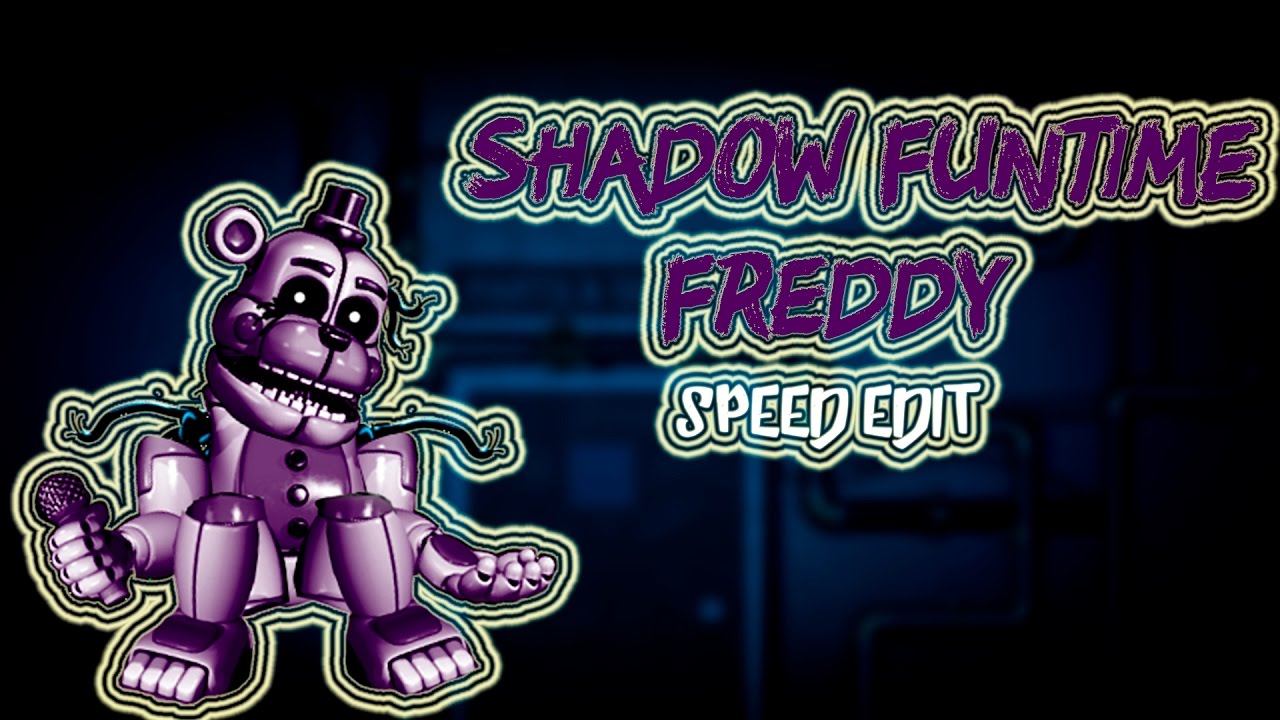 [FNAF | Speed Edit] Making Shadow Funtime Freddy