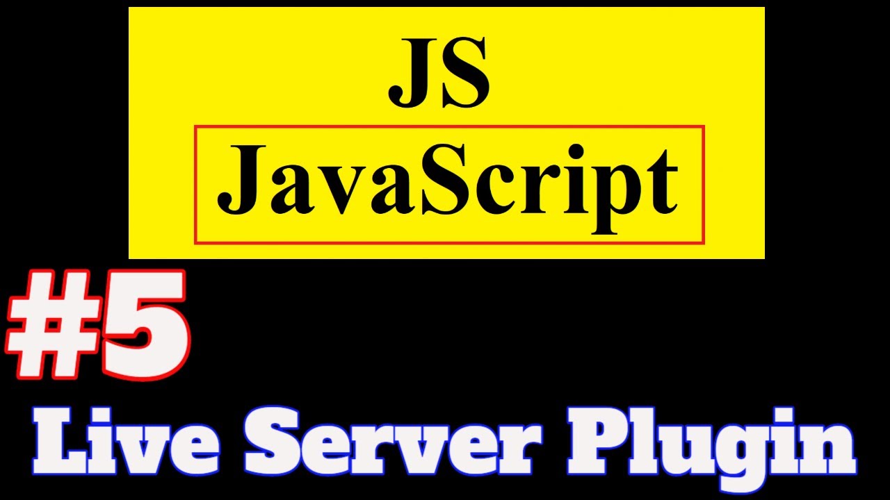 #5 JavaScript Tutorial in Hindi: Use of Live Server Plugin in Visual Studio Code