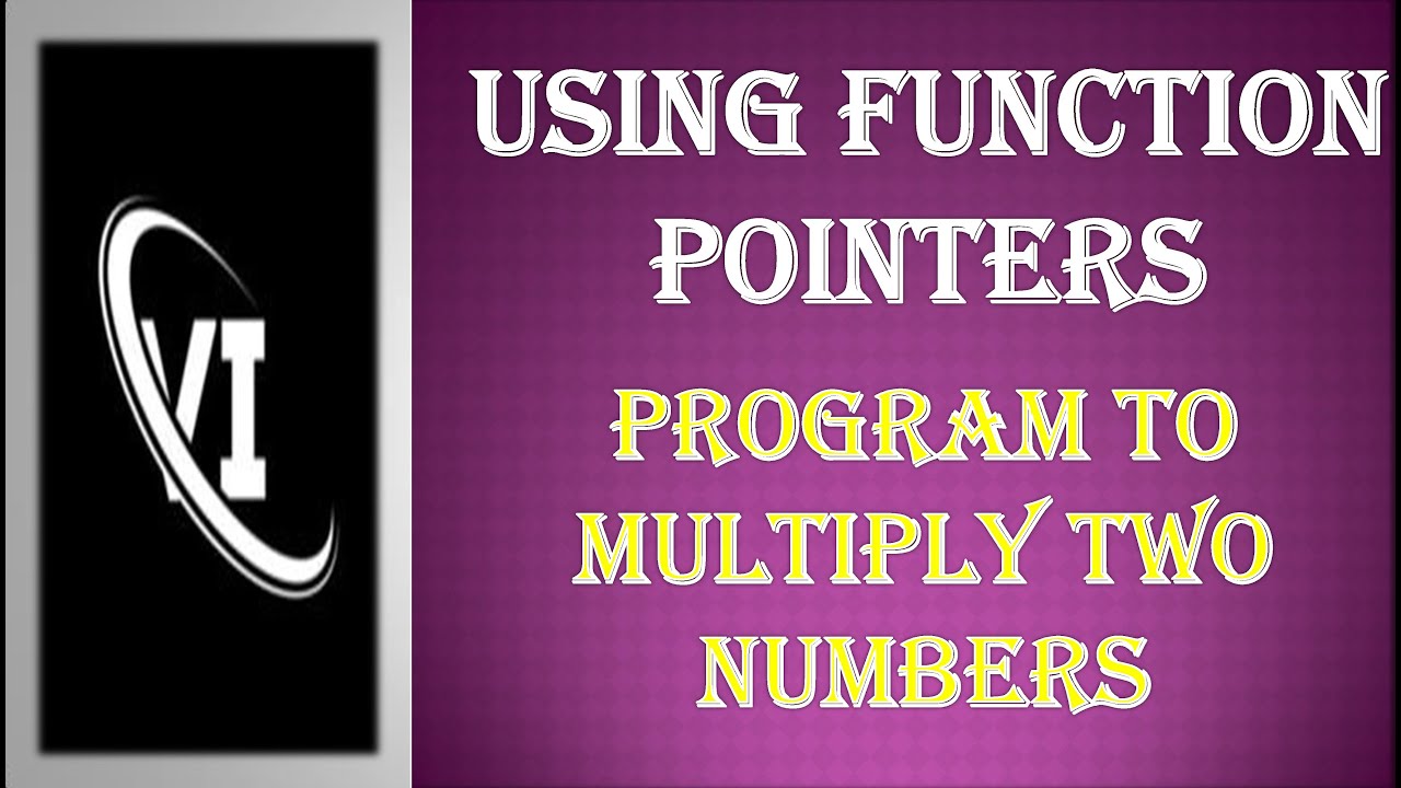 Program to multiply two number using function pointer in c
