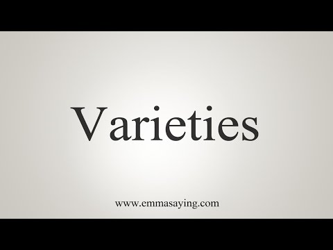 How To Say Varieties
