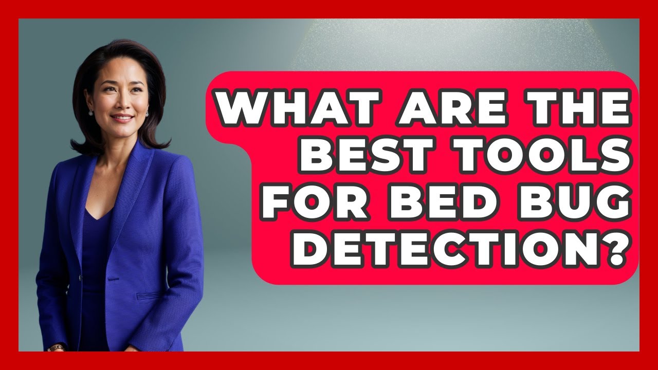 What Are The Best Tools For Bed Bug Detection? - Insects and Invaders