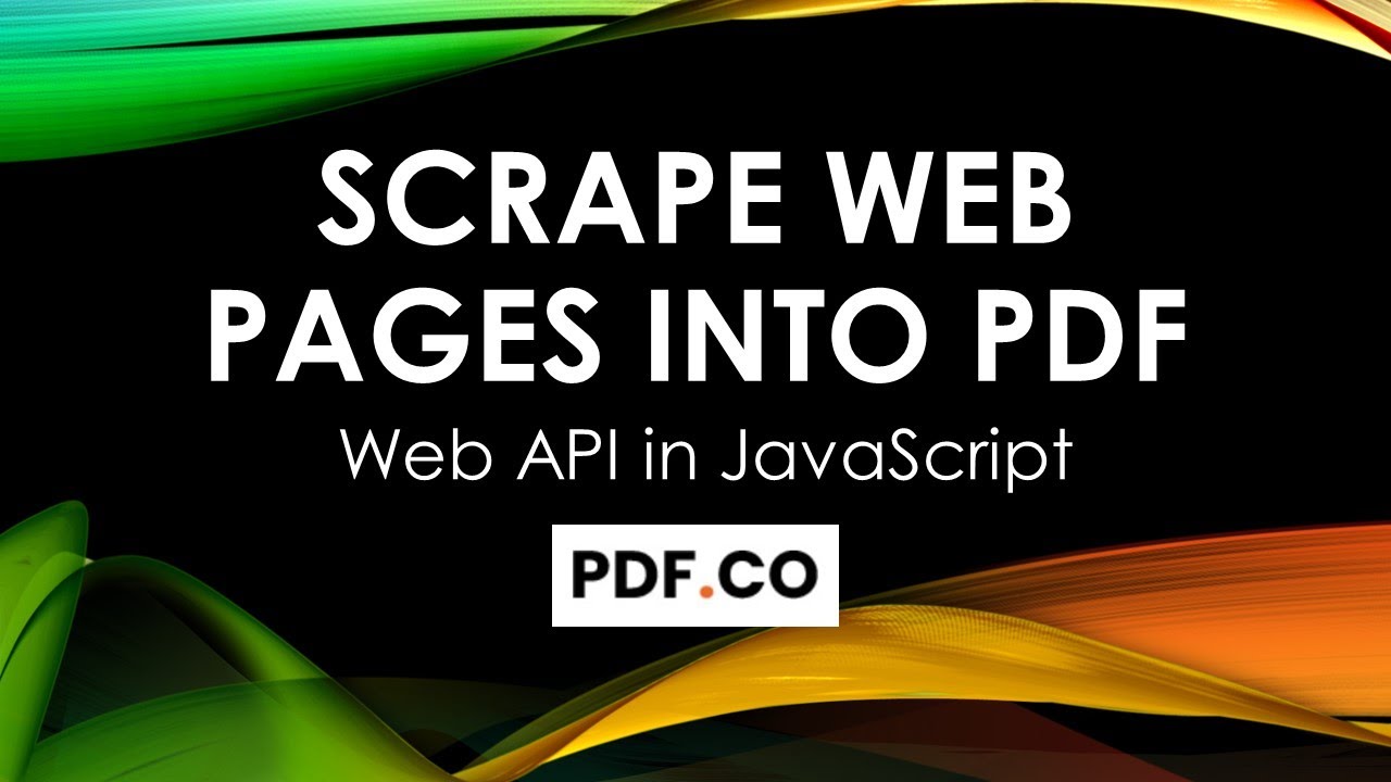 Scrape Web Pages into PDF using JavaScript and PDF.co Web API