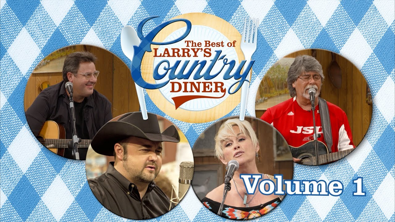 The Best of Larry's Country Diner Volume 1