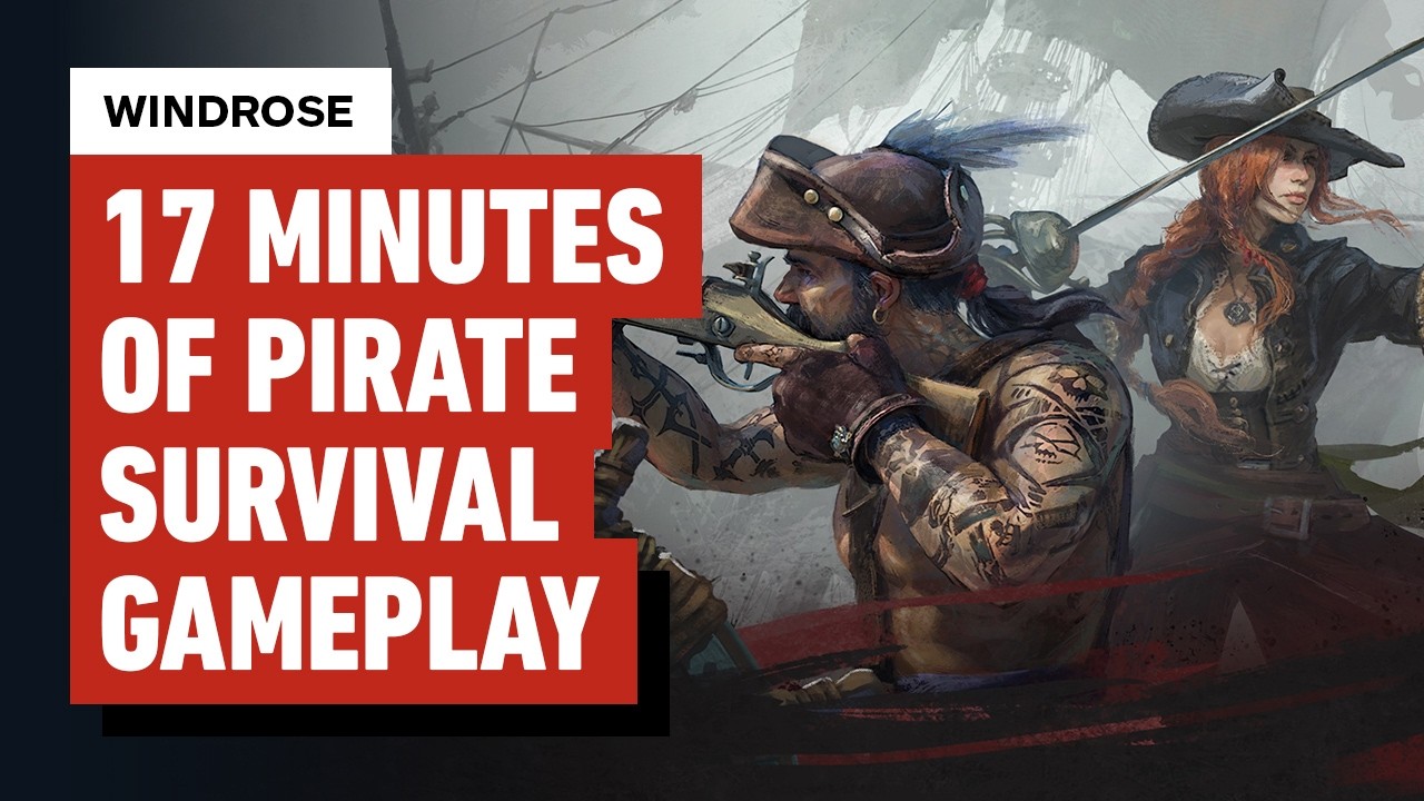 Windrose: 17 Minutes of Early Access Pirate-Survival Gameplay