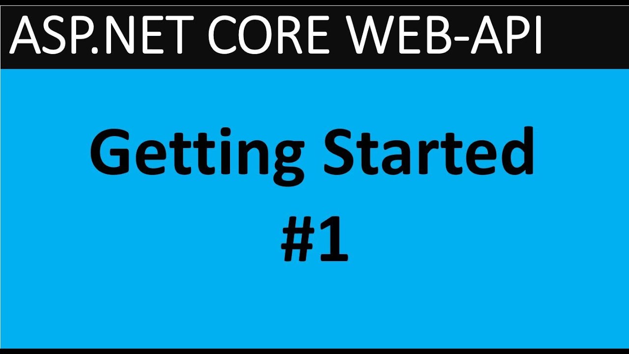 ASP.NET CORE 6.0 WEB API - Getting started