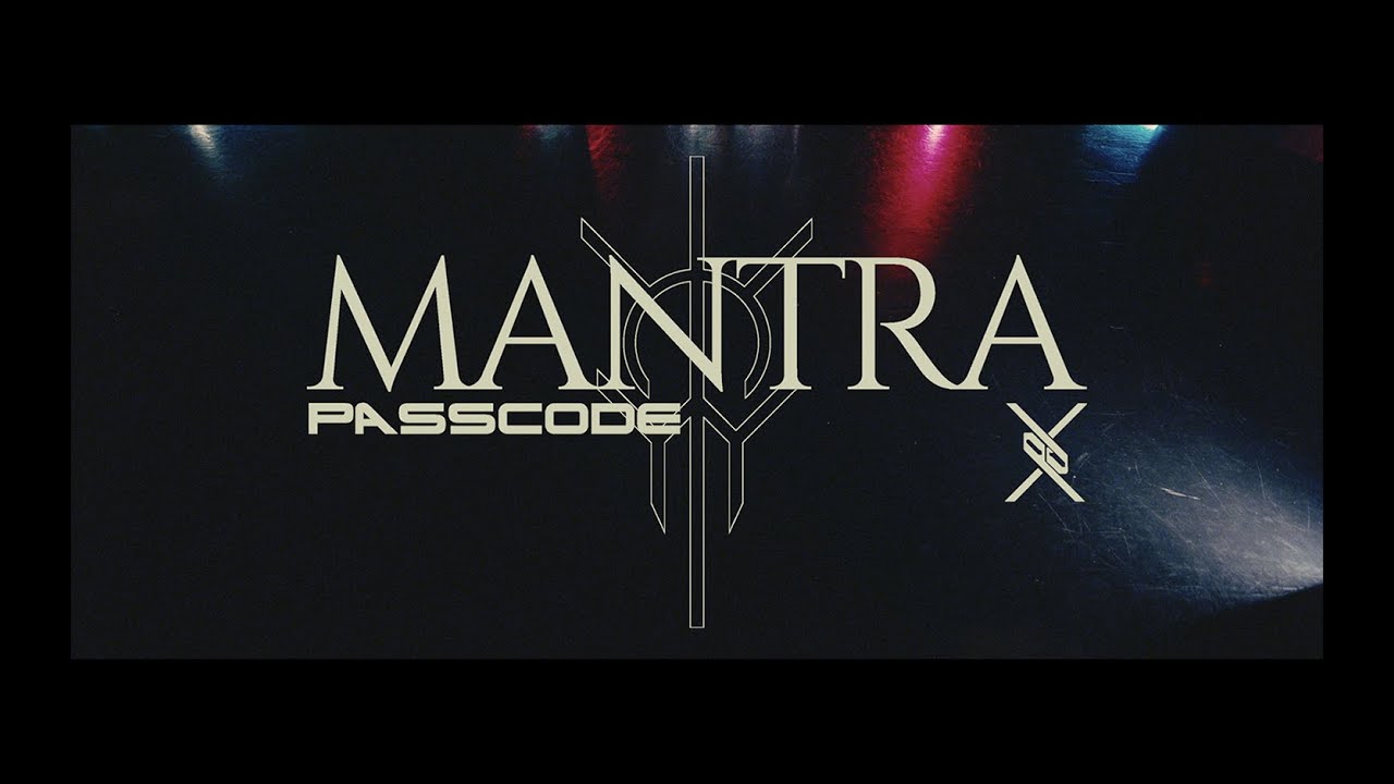 Mantra by Passcode from Japan | Popnable