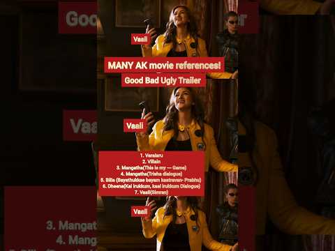 #goodbaduglytrailer 🔥Many References from AK Movies 🔥🏆❤️ #goodbadugly #ajith