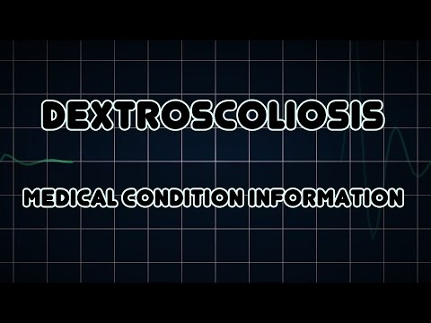 Dextroscoliosis (Medical Condition)