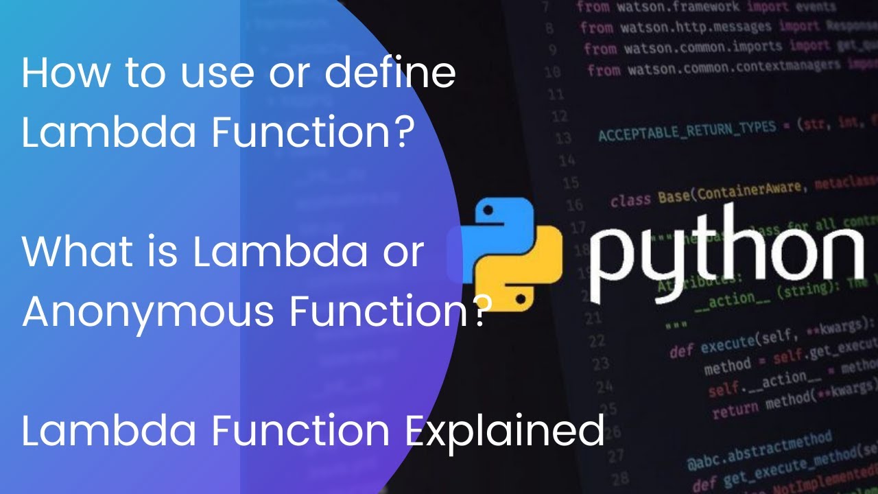 How to Use or Define Lambda Function?  What is Lambda or Anonymous Function?
