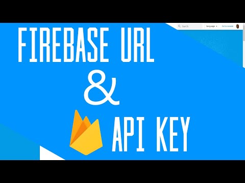 How to Find Firebase Url and API Key 2019