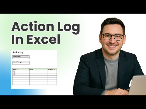 How To Create An Action Log In Excel