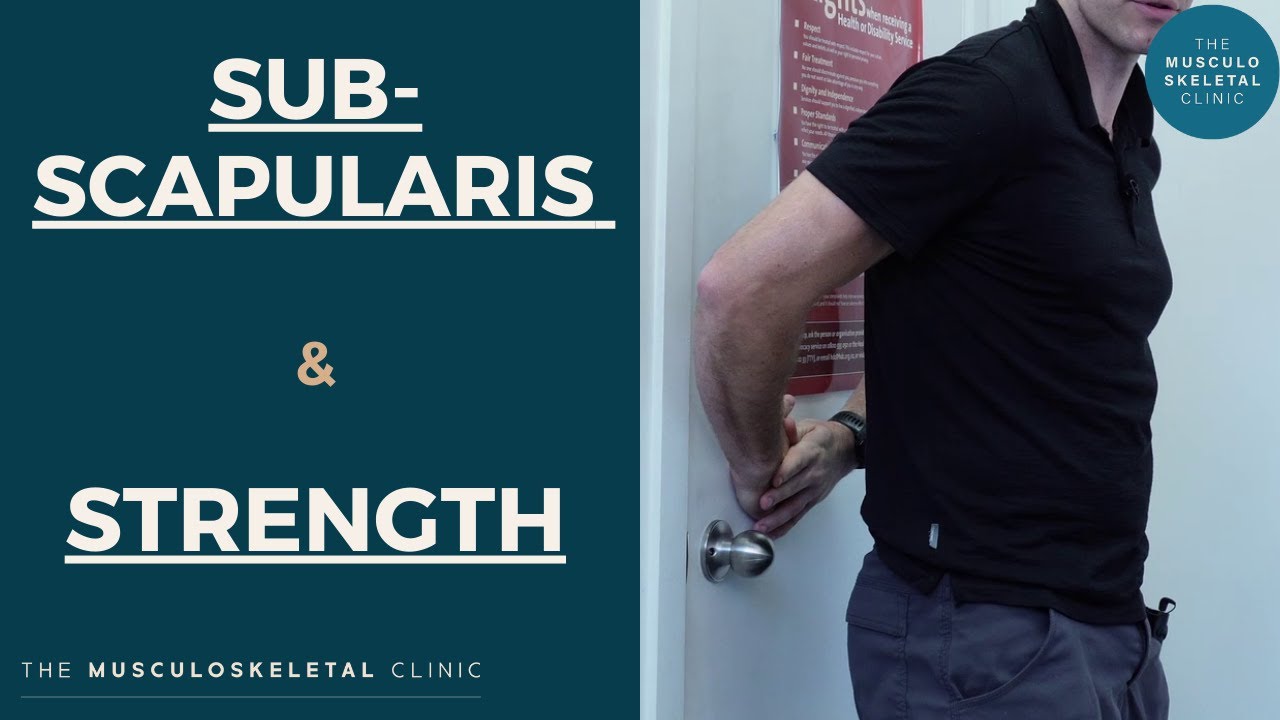 Subscapularis strengthening | The MSK Physio