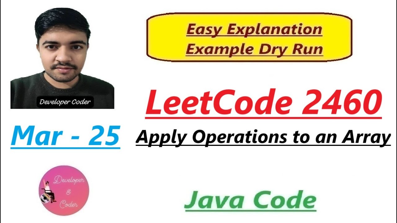 Apply Operations to an Array | LeetCode 2460 | Java Code | Developer Coder