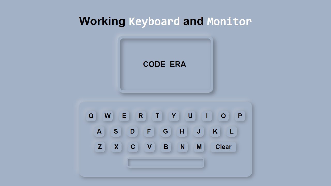 Working Neumorphism Keyboard and a Monitor Using HtmlCSS&Javascript | Javascript Project |  CodeEra