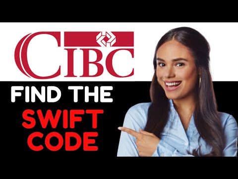 How to Find the Swift Code for CIBC CANADA (2024) - Quick & Easy!