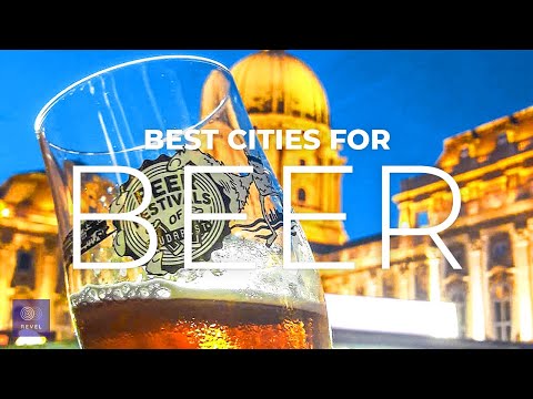 Best Beer Cities in the World | SAMPLE THE BEER Around the World at these Best Places for Beer