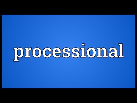 Processional Meaning
