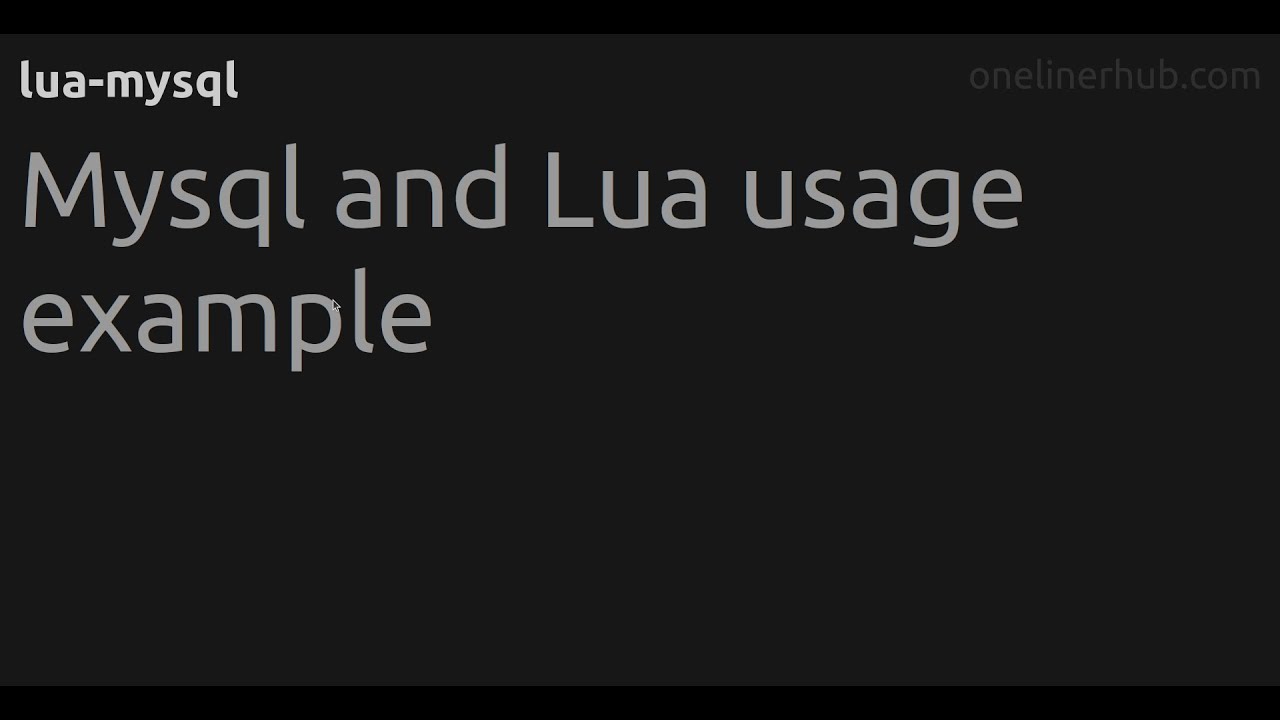 Mysql and Lua usage example #lua-mysql