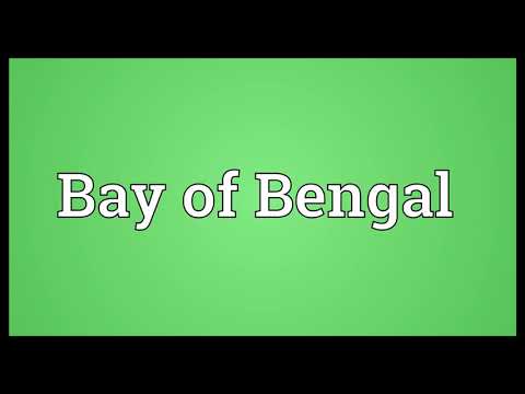 Bay of Bengal Meaning