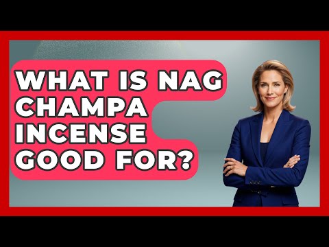 What Is Nag Champa Incense Good For? - Spiritual Universe Unlocked