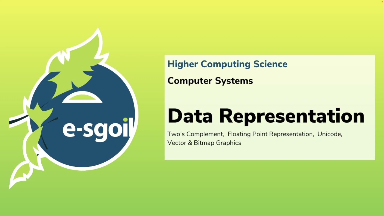 eSgoil: HCS: Computer Systems - Data Representation