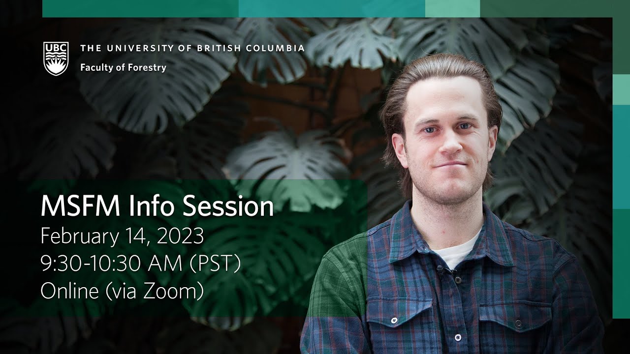 Master of Sustainable Forest Management Information Session 2023