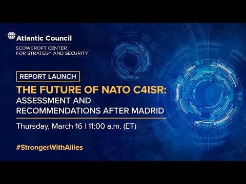Report launch: The future of NATO C4ISR