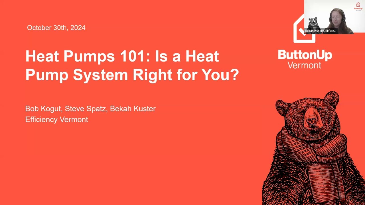 Button Up 2024: Heat Pumps 101 Webinar 10/30