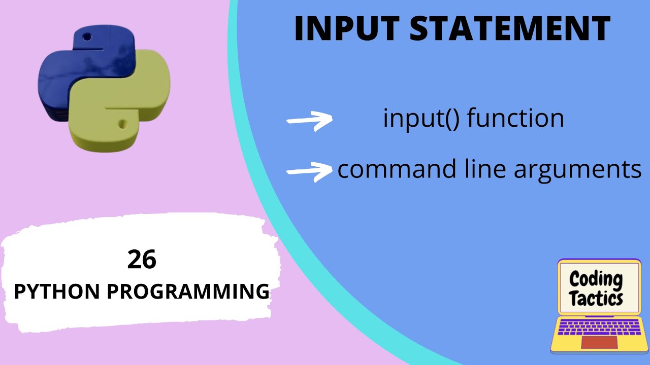 Input Statement in Python | input() and command line arguments | Python Programming | Lecture-26