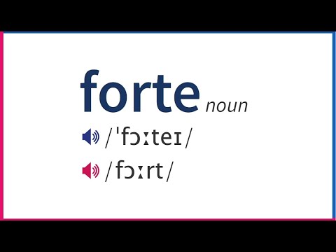 How To Pronounce FORTE In British And American English