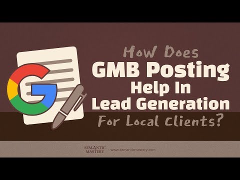 How Does GMB Posting Help In Lead Generation For Local Clients? – Zigdot