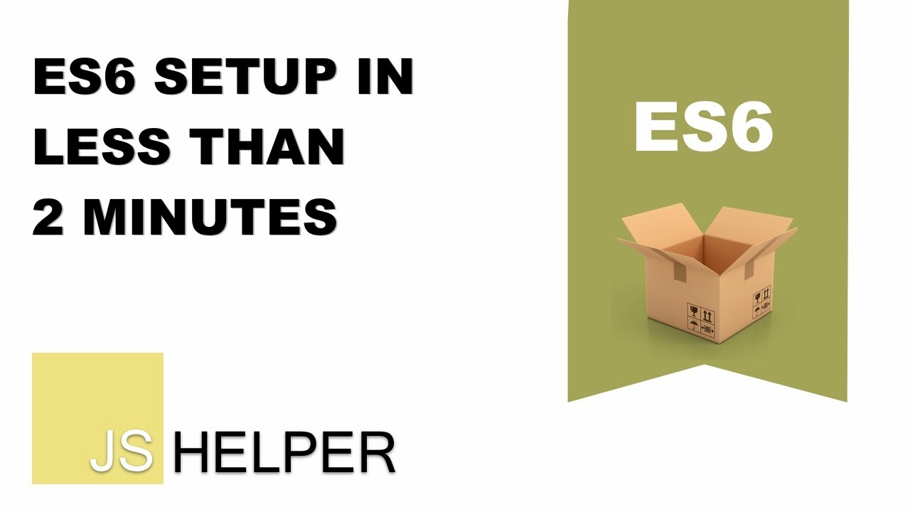 ES6 Boilerplate setup in less than 2 Minutes