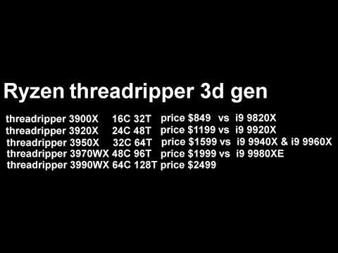 Ryzen threadripper 3d gen 3900X,3920X,3950X,3970WX,3990WX