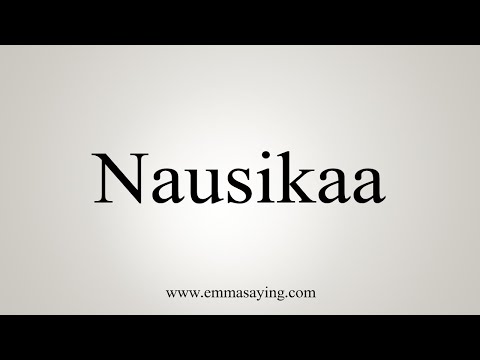 How To Say Nausikaa